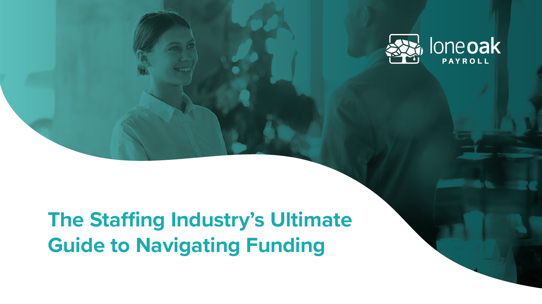 The Staffing Industry’s Ultimate Guide to Navigating Funding Landing ...
